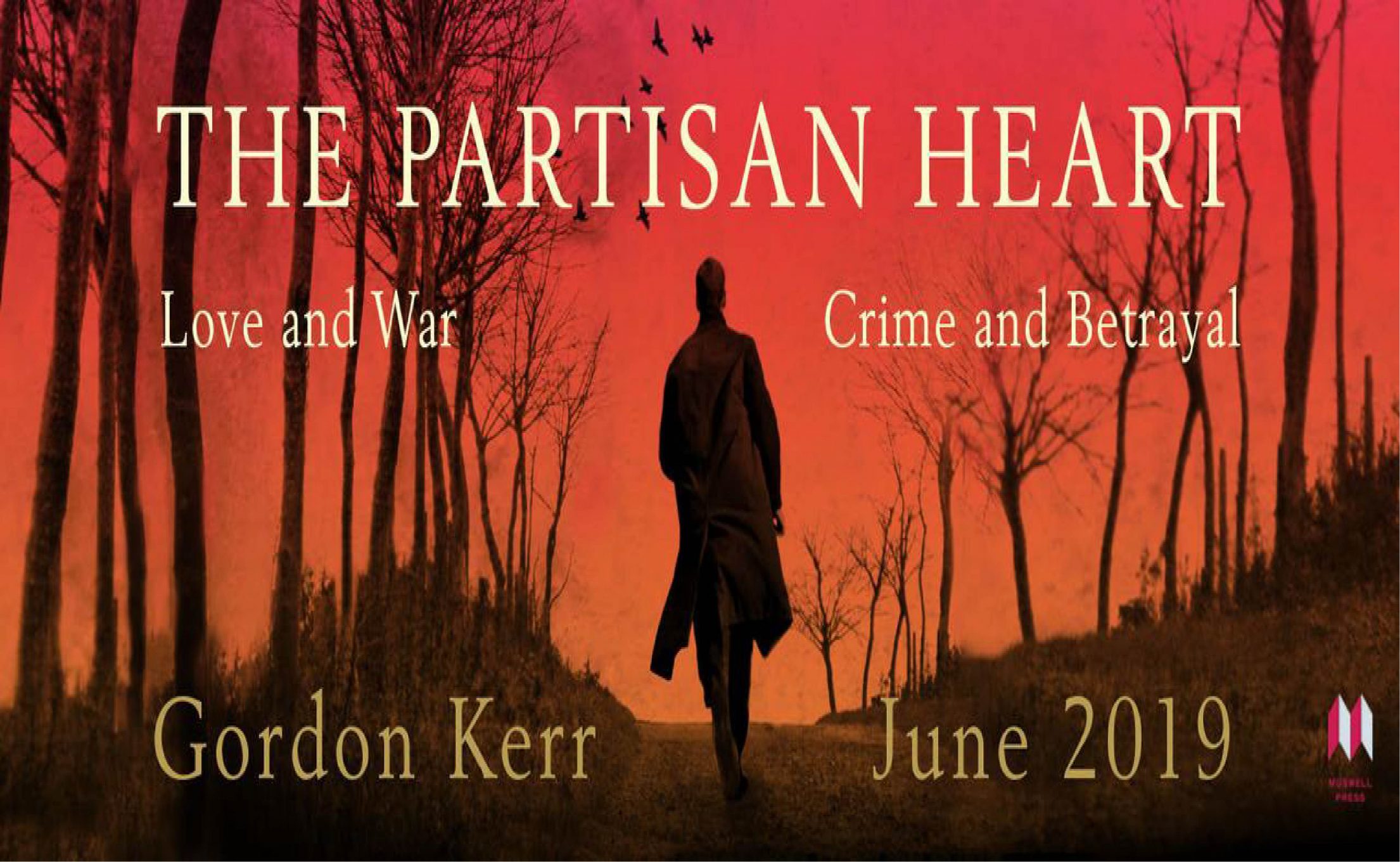 Q&A with Gordon Kerr, author of The Partisan Heart - Whitefox