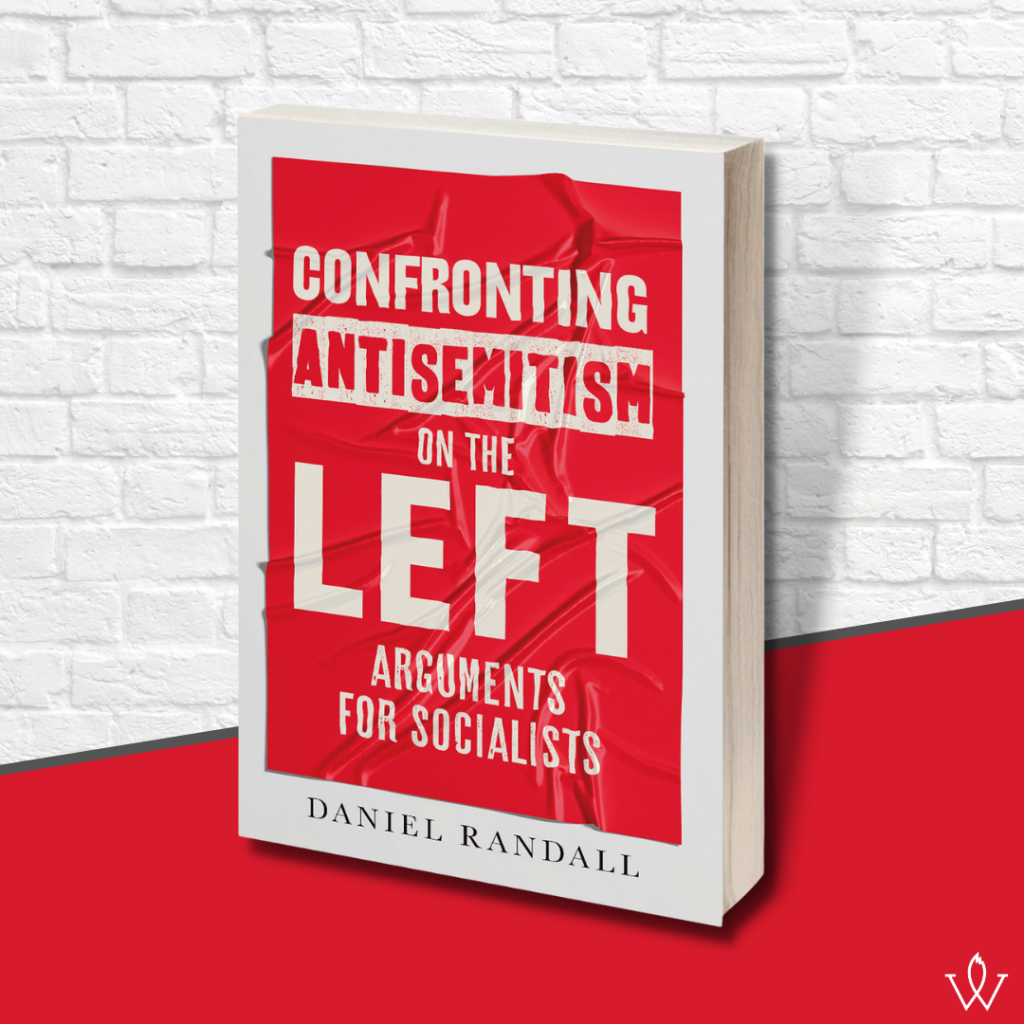 A brilliant review of Daniel Randall's 'Confronting Antisemitism on the ...